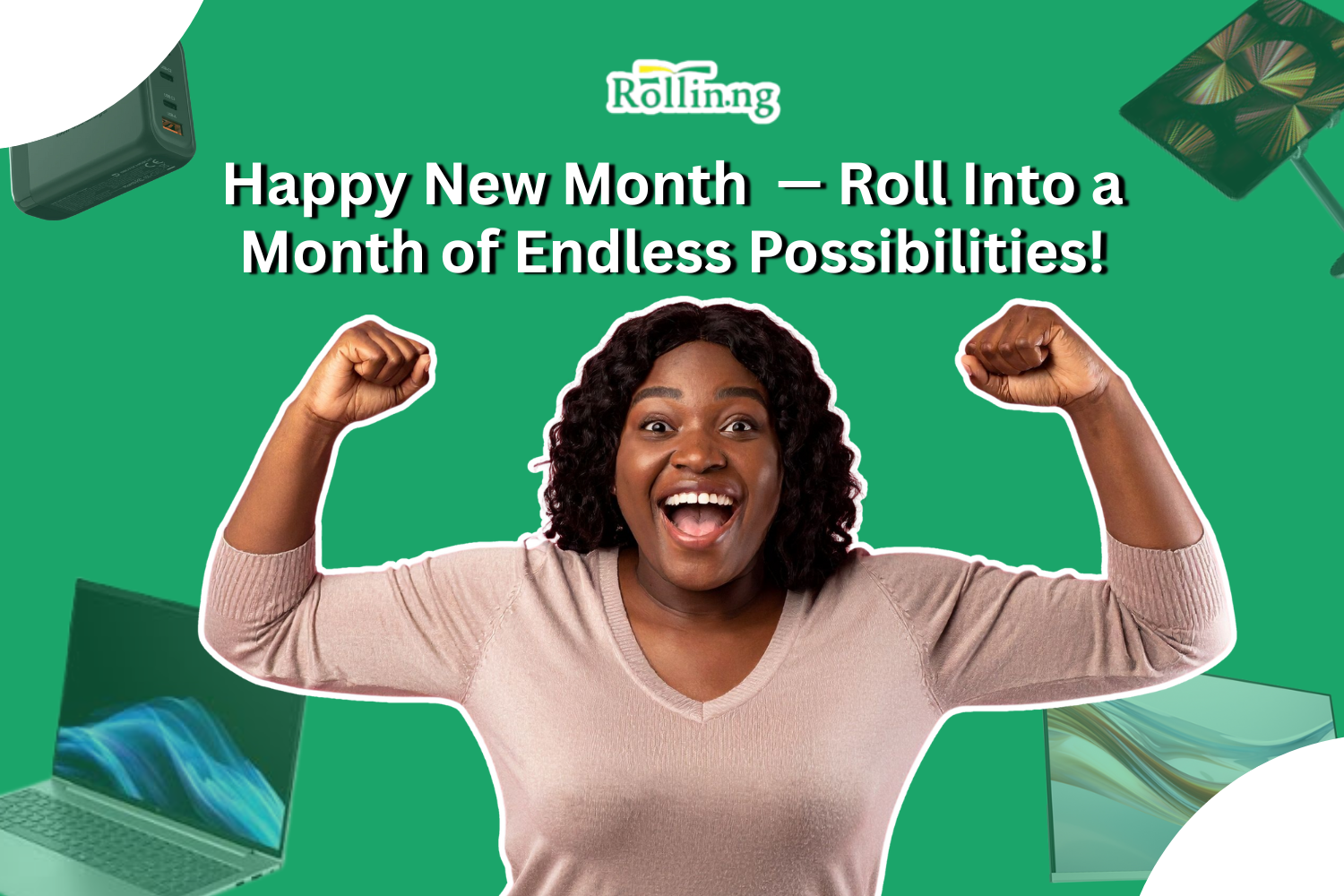 Happy New Month — Roll Into a Month of Endless Possibilities! – Rollin ...